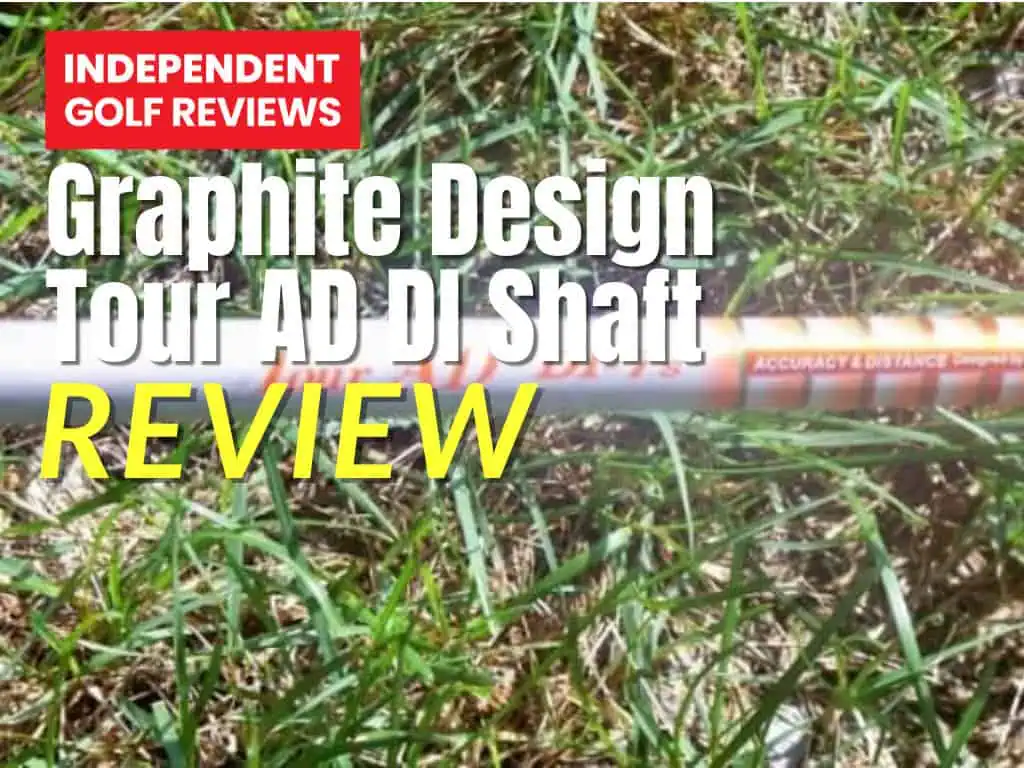 Graphite Design Tour AD DI Shaft - Independent Golf Reviews