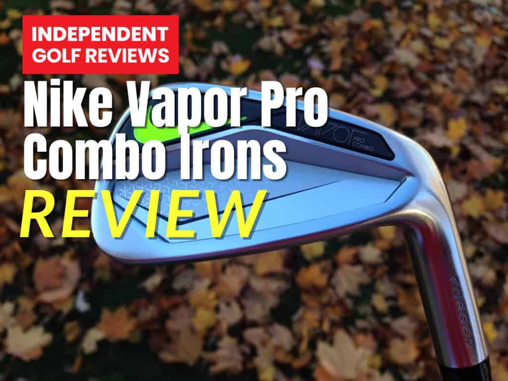 Nike Vapor Pro Combo Irons - Independent Golf Reviews