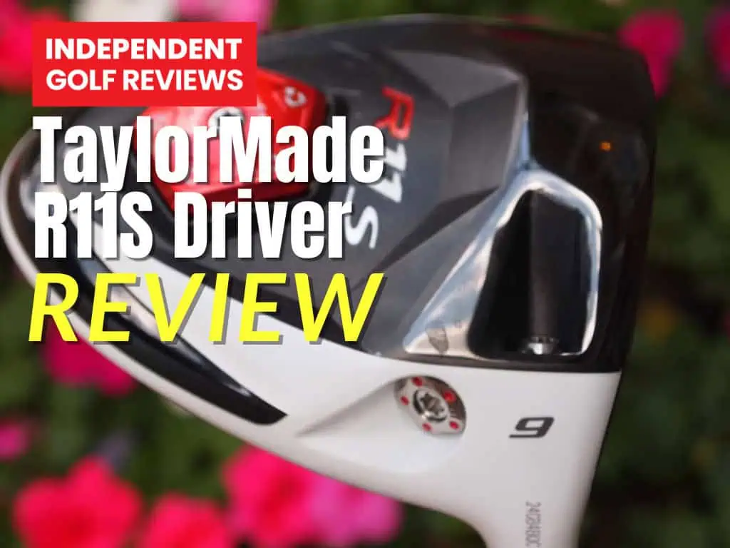TaylorMade R11S Driver Review - Independent Golf Reviews