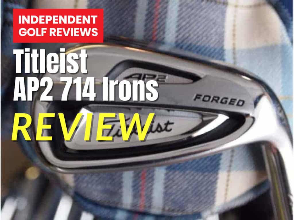 Titleist AP2 714 Irons Review - Independent Golf Reviews