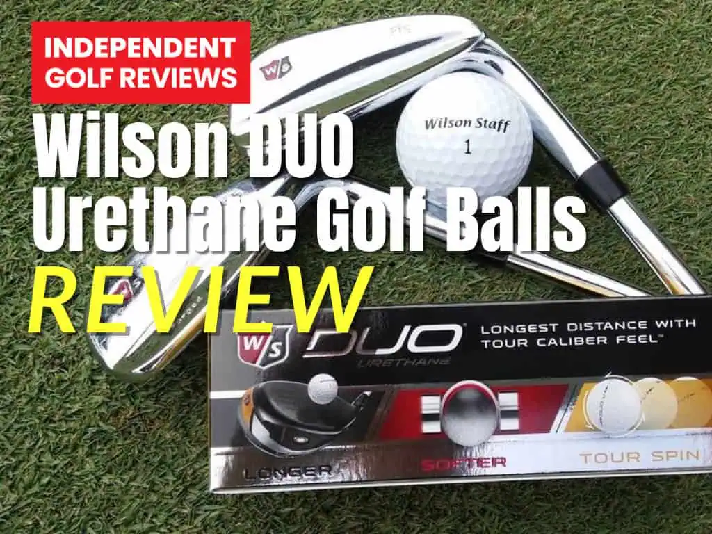 Wilson DUO Urethane Golf Balls Review - Independent Golf Reviews