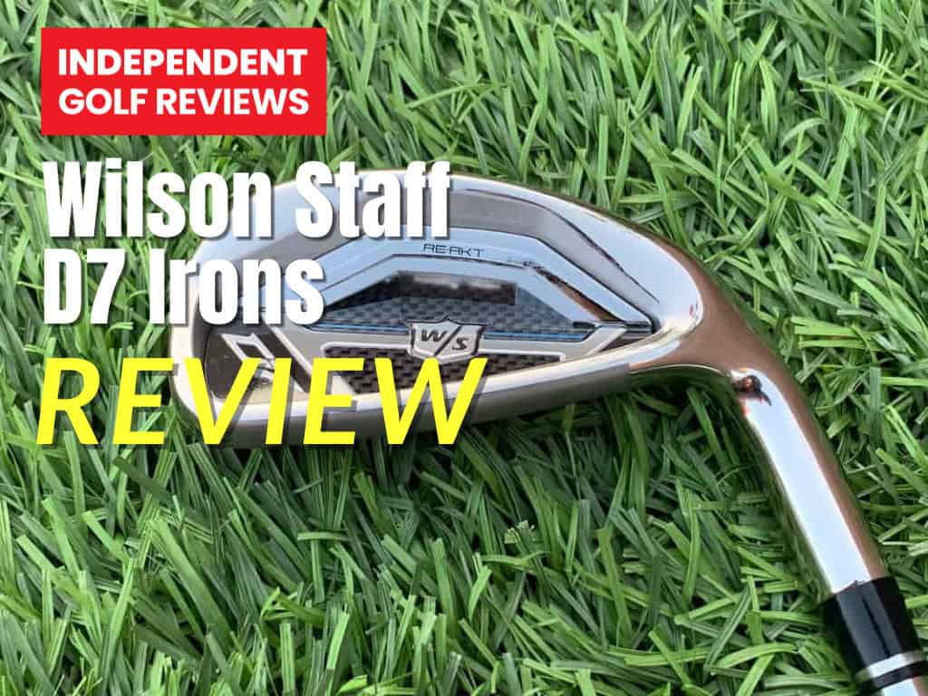 Wilson Staff D7 Irons Review - Independent Golf Reviews