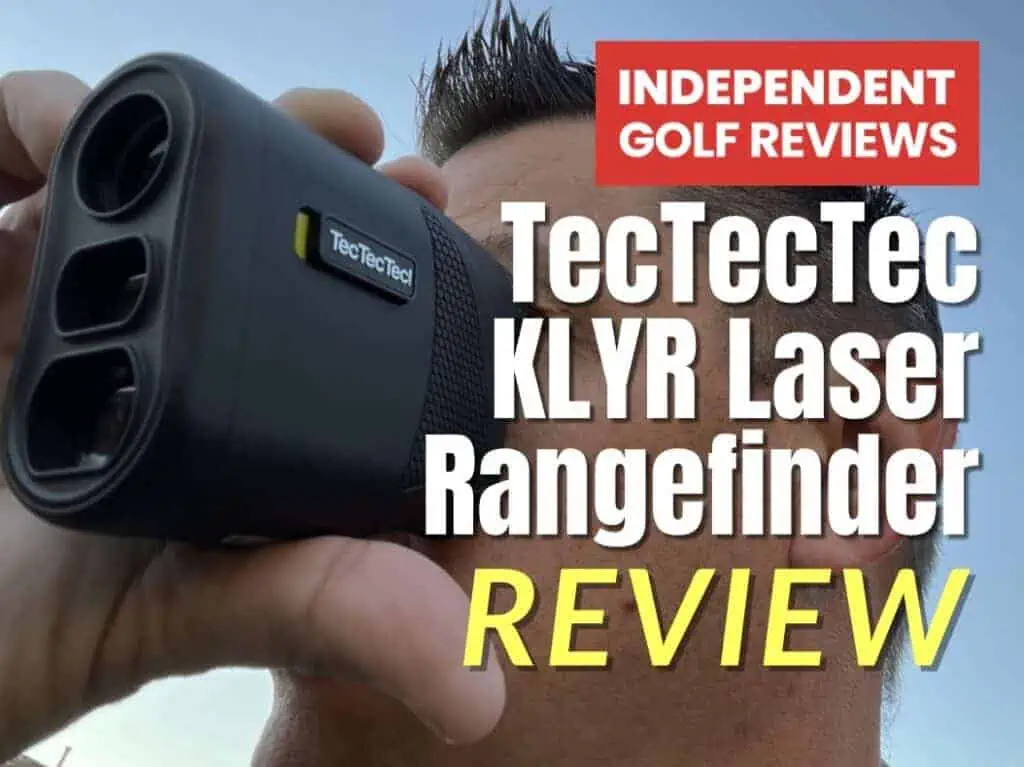 TecTecTec KLYR Laser Rangefinder Review - Independent Golf Reviews