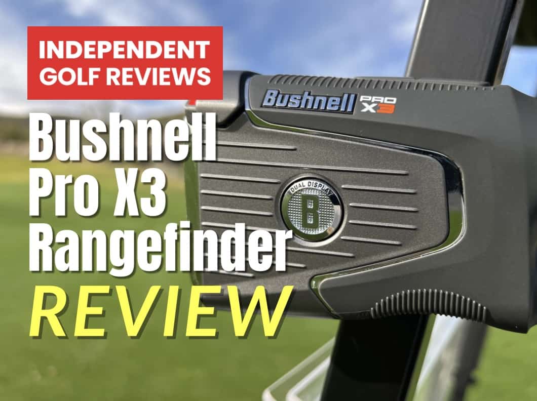 Bushnell Pro X3 Laser Rangefinder Review - Independent Golf Reviews