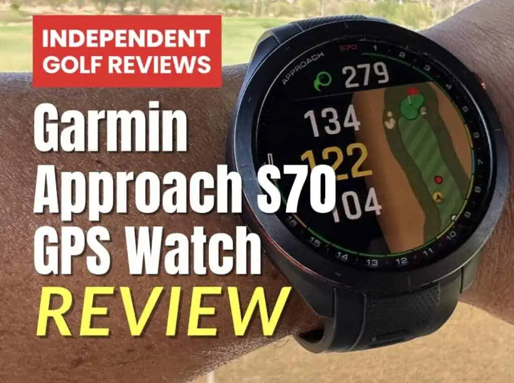 Garmin Approach S70 GPS Watch Review - Independent Golf Reviews
