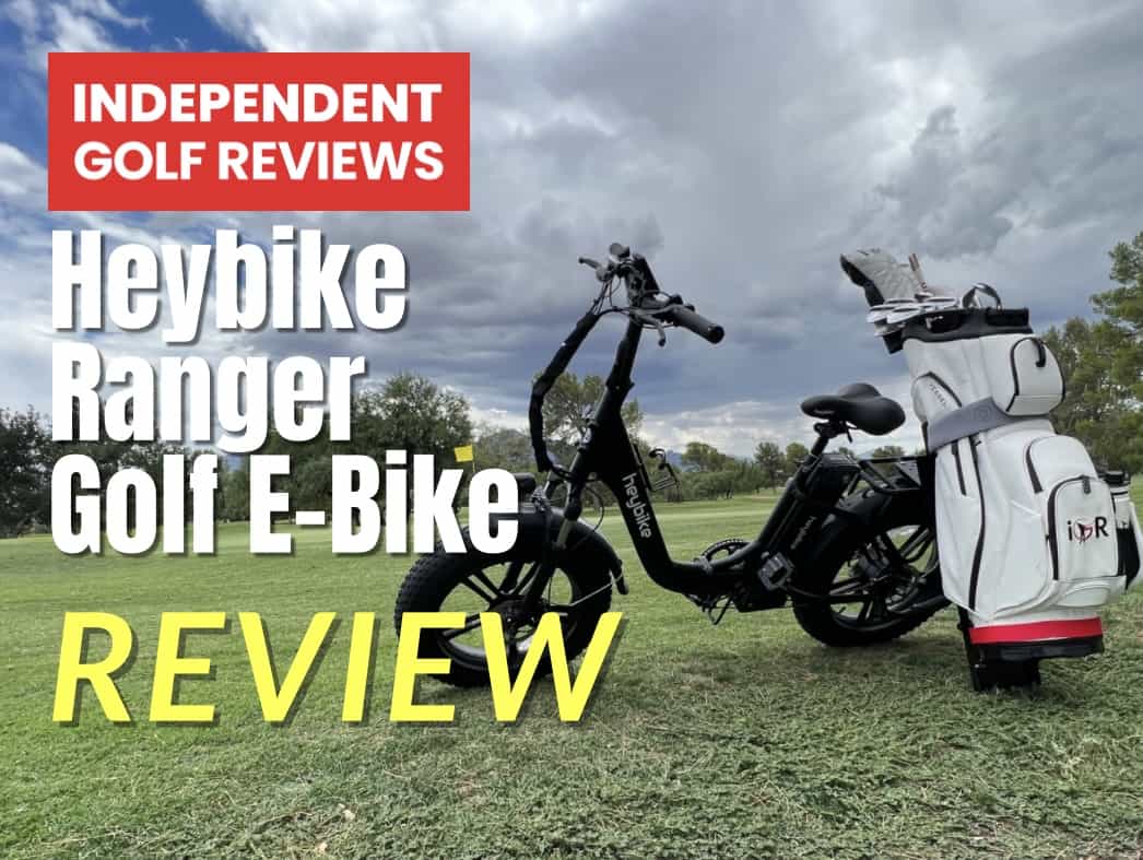 Heybike Ranger Golf E-Bike Review - Independent Golf Reviews