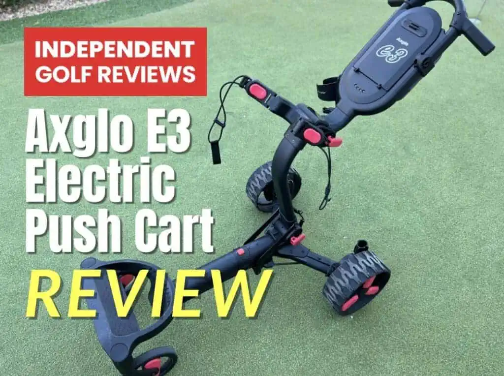 Axglo E3 Electric Push Cart Review - Independent Golf Reviews