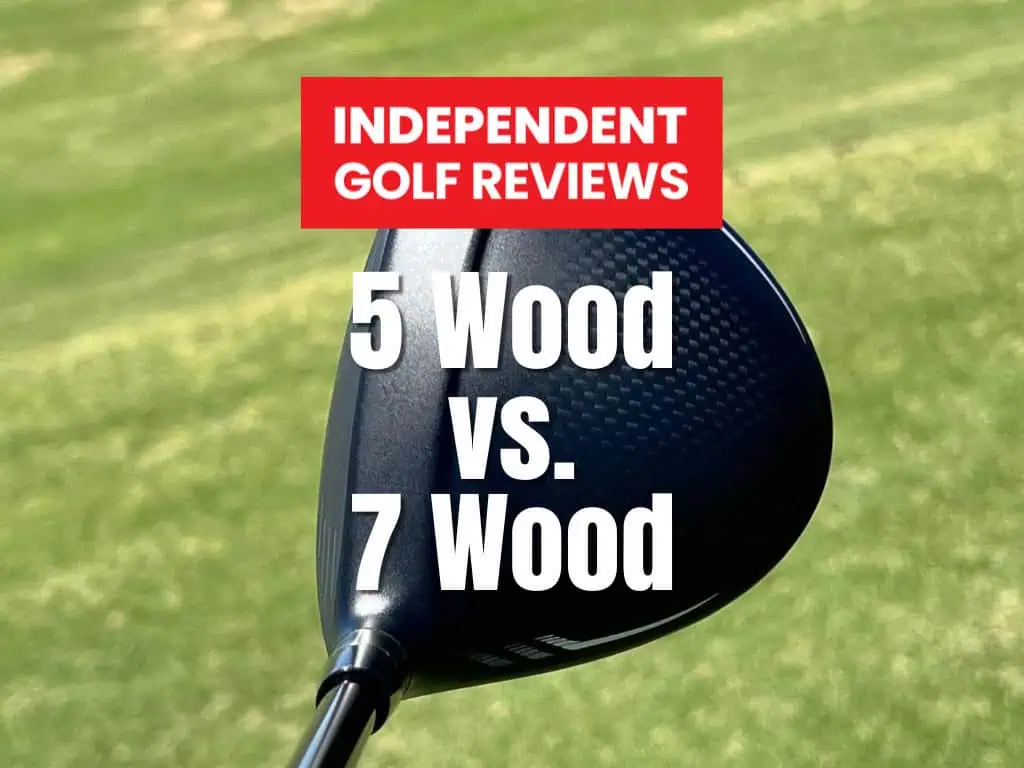 5 Wood Vs. 7 Wood: Distance, Loft And Usage