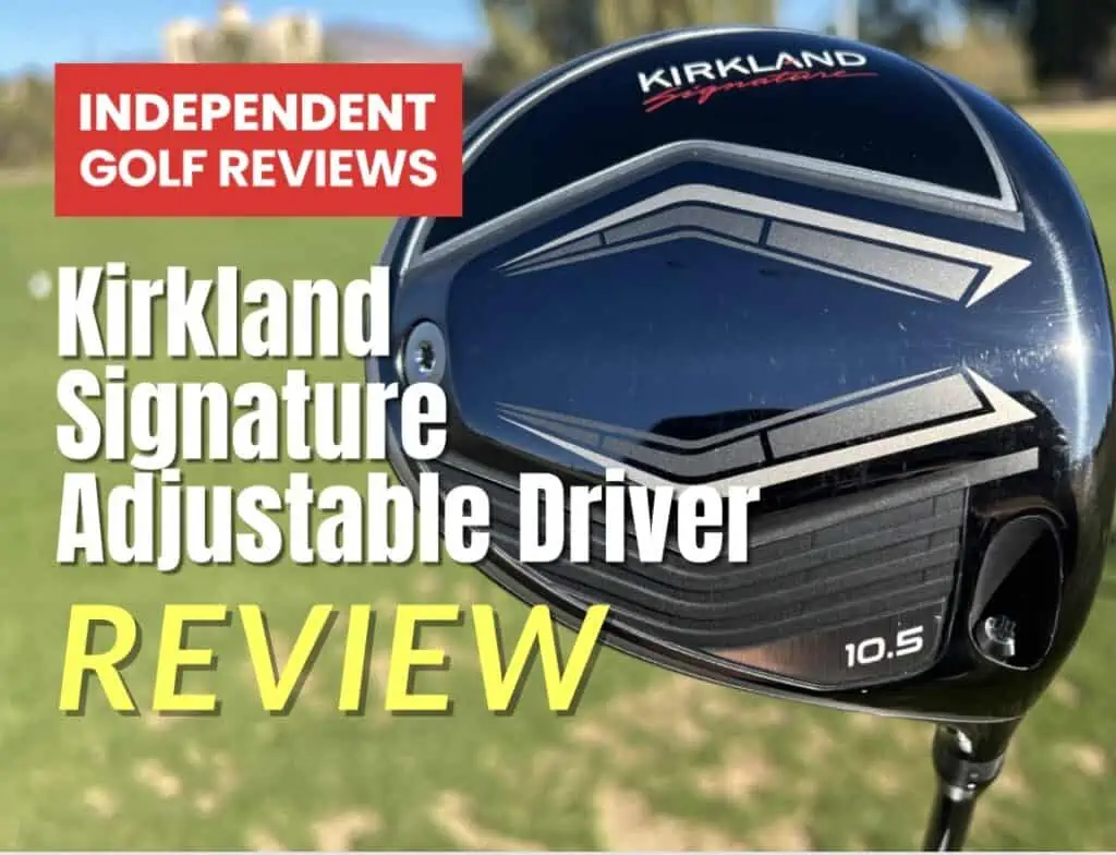 Kirkland Signature Adjustable Driver Review - Independent Golf Reviews