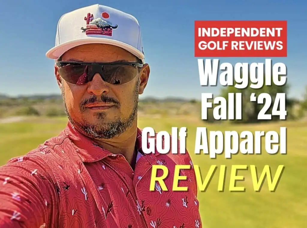 Waggle Golf Apparel Review - Independent Golf Reviews