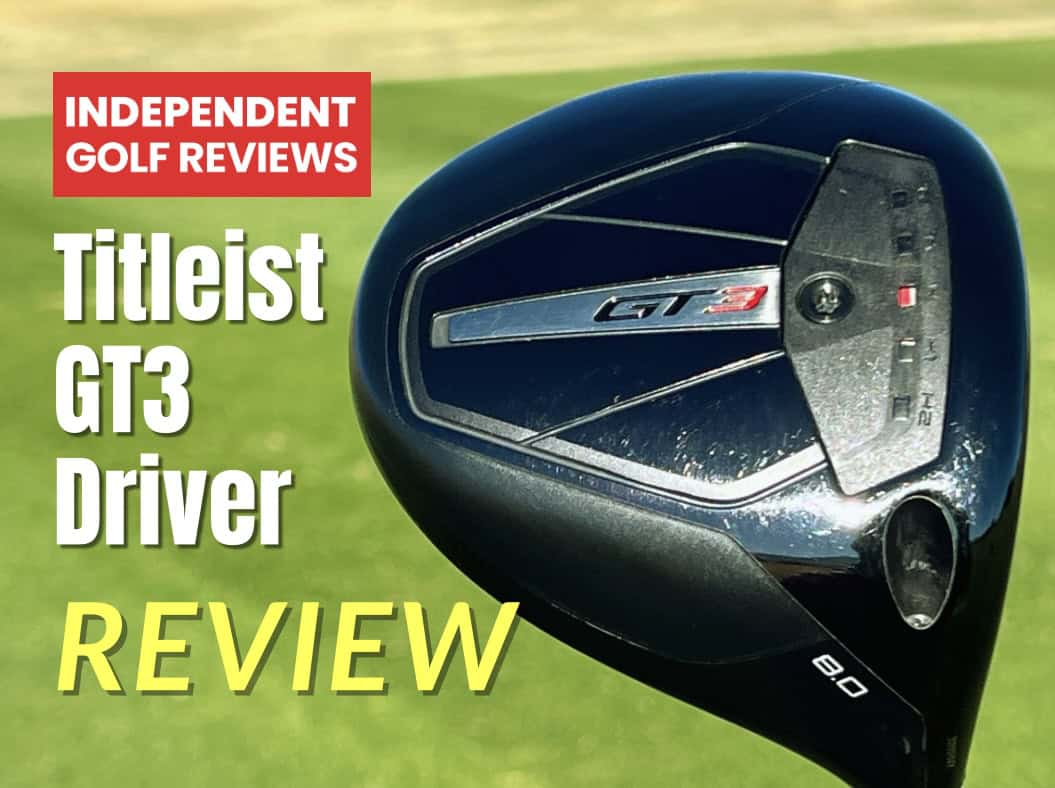 Titleist GT3 Driver Review - Independent Golf Reviews