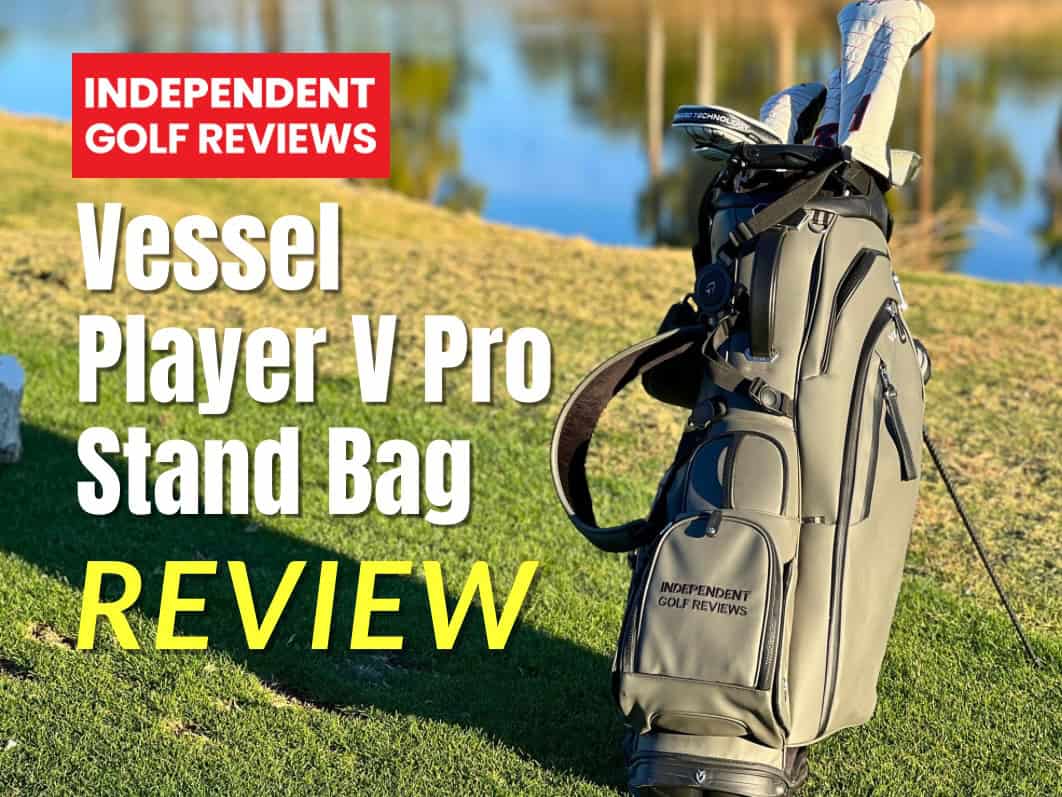 Vessel Player V Pro Stand Bag Review - Independent Golf Reviews