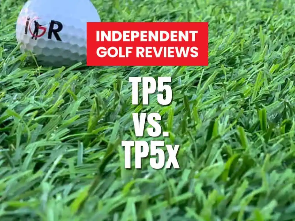 TaylorMade TP5 Vs TP5x: The Difference