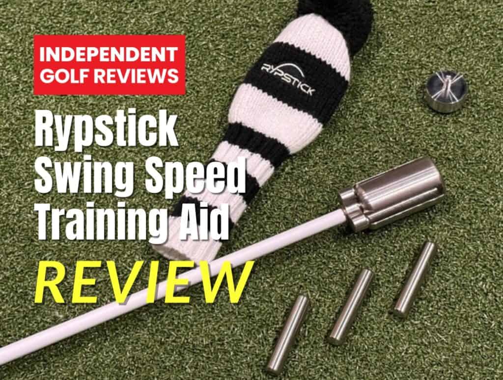 Rypstick Swing Speed Training Aid Review - Independent Golf Reviews