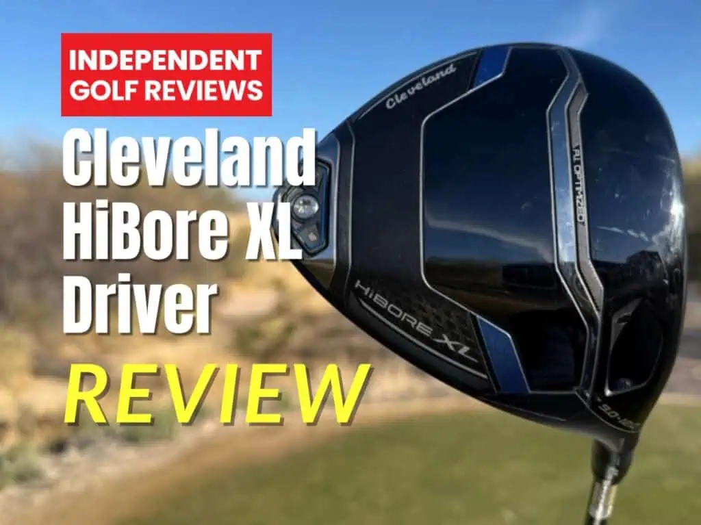 Cleveland HiBore XL Driver Review - Independent Golf Reviews