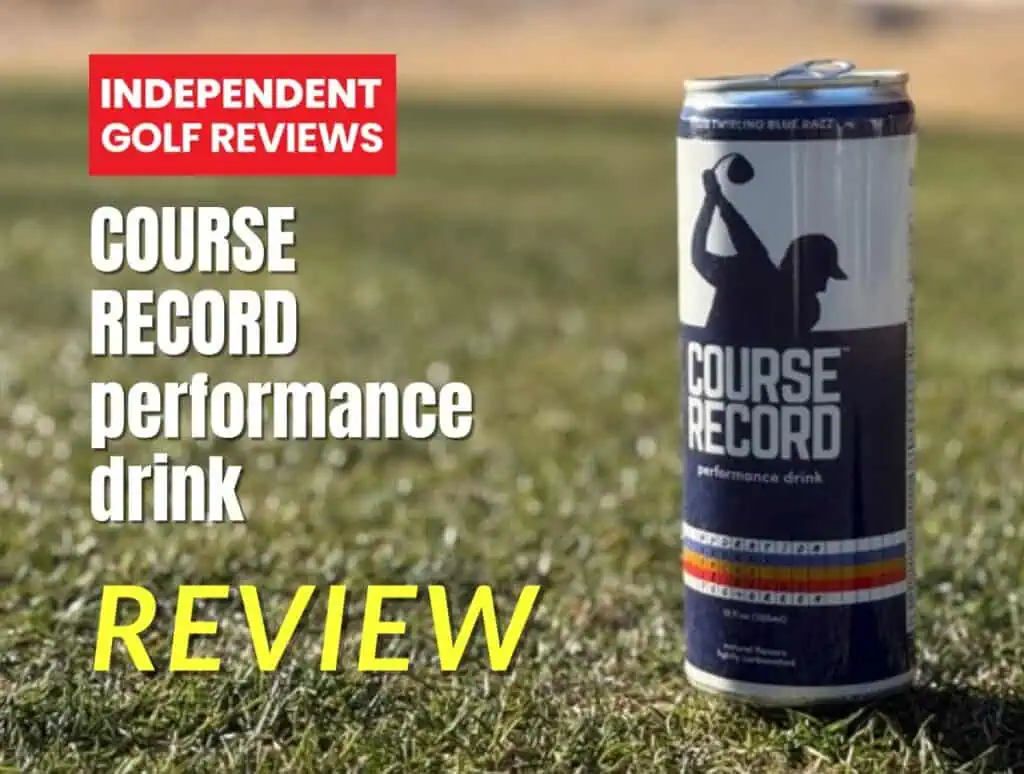 COURSE RECORD Performance Drink Review - Independent Golf Reviews