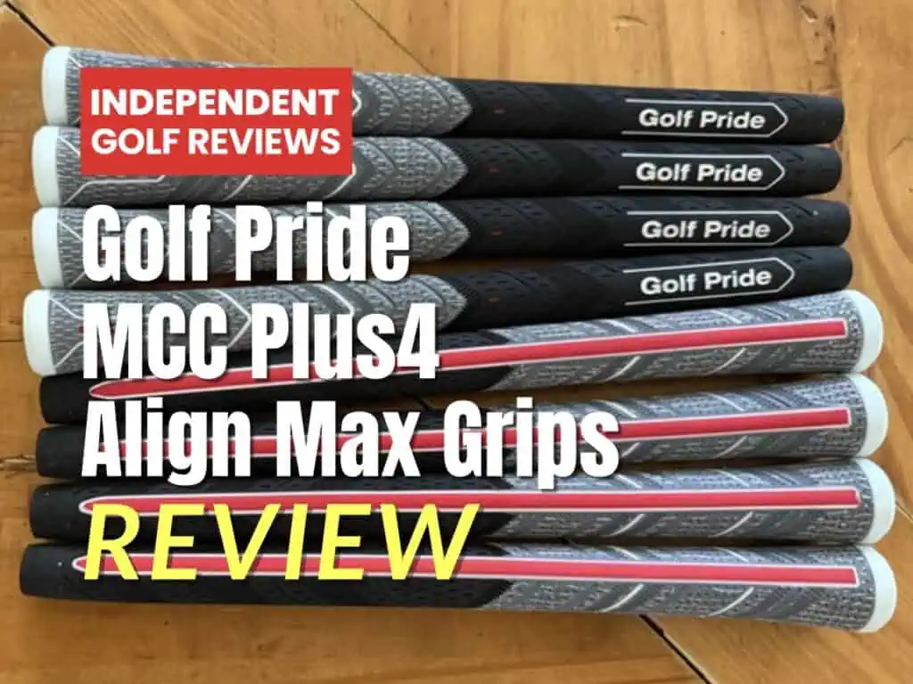 Golf Pride MCC Plus4 Align Max Grips Review - Independent Golf Reviews