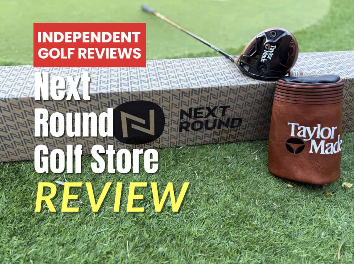Next Round Golf Store Review - Independent Golf Reviews