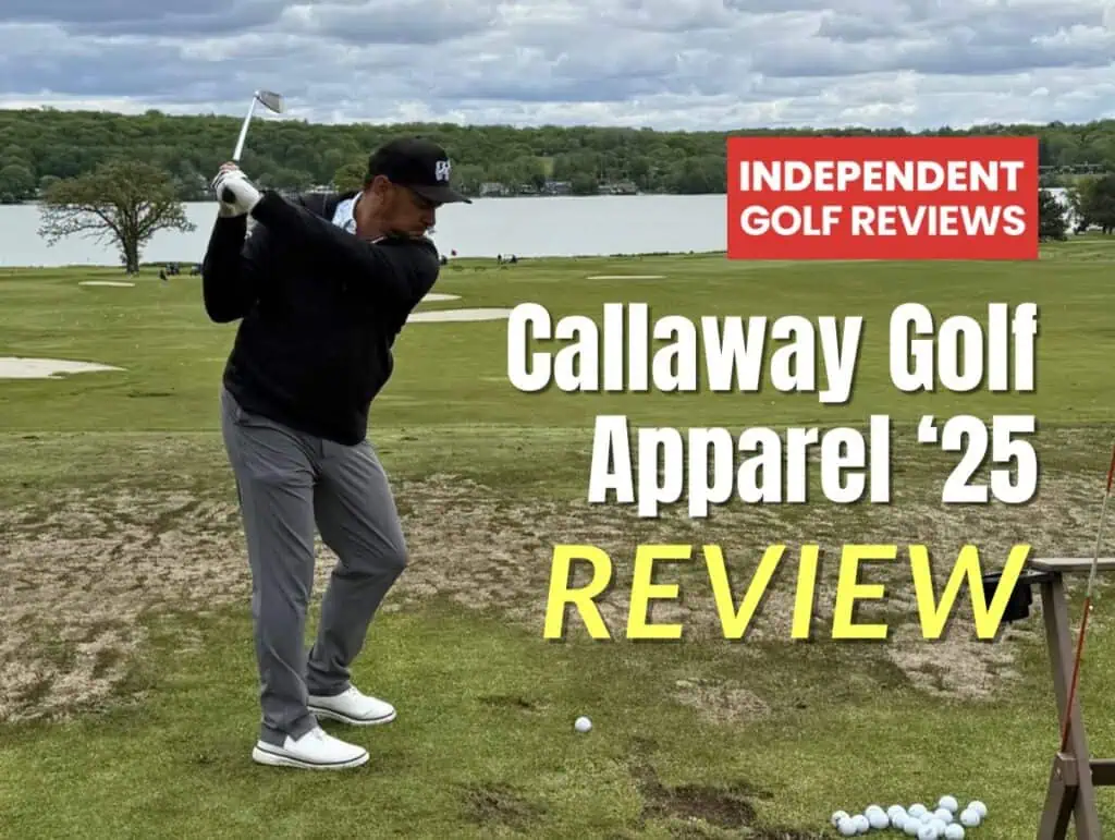 Callaway Golf Apparel '25 Review - Independent Golf Reviews