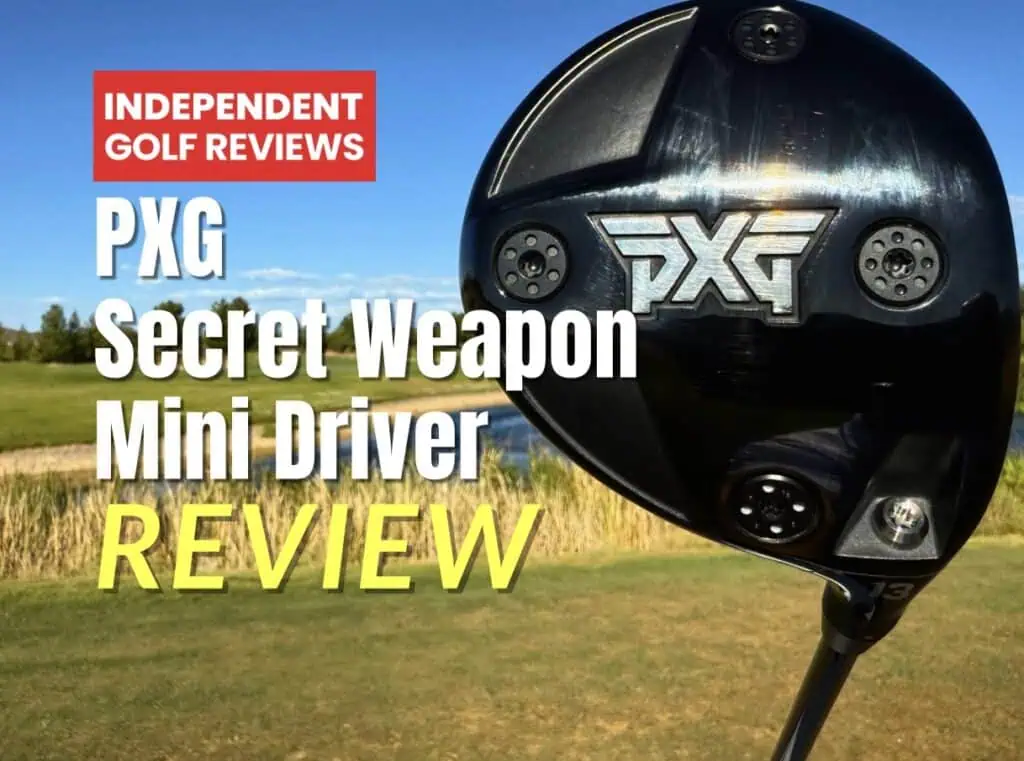 PXG Secret Weapon Mini Driver Review - Independent Golf Reviews