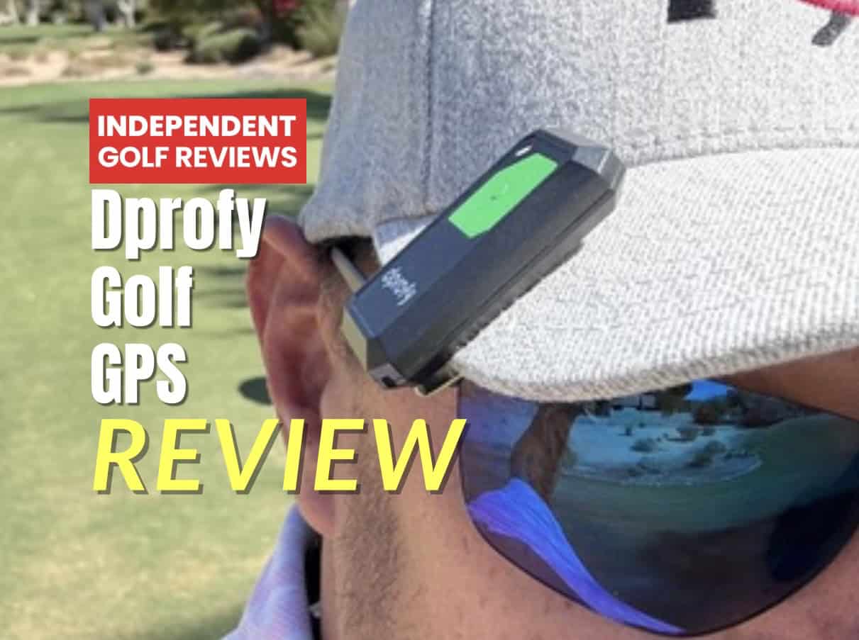 Dprofy Golf GPS Review - Independent Golf Reviews